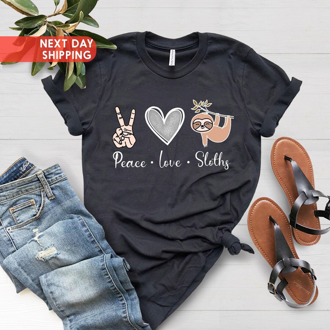 Peace Love Sloths Shirt, Funny Sloth Shirt, Sloth Lover Shirt ...