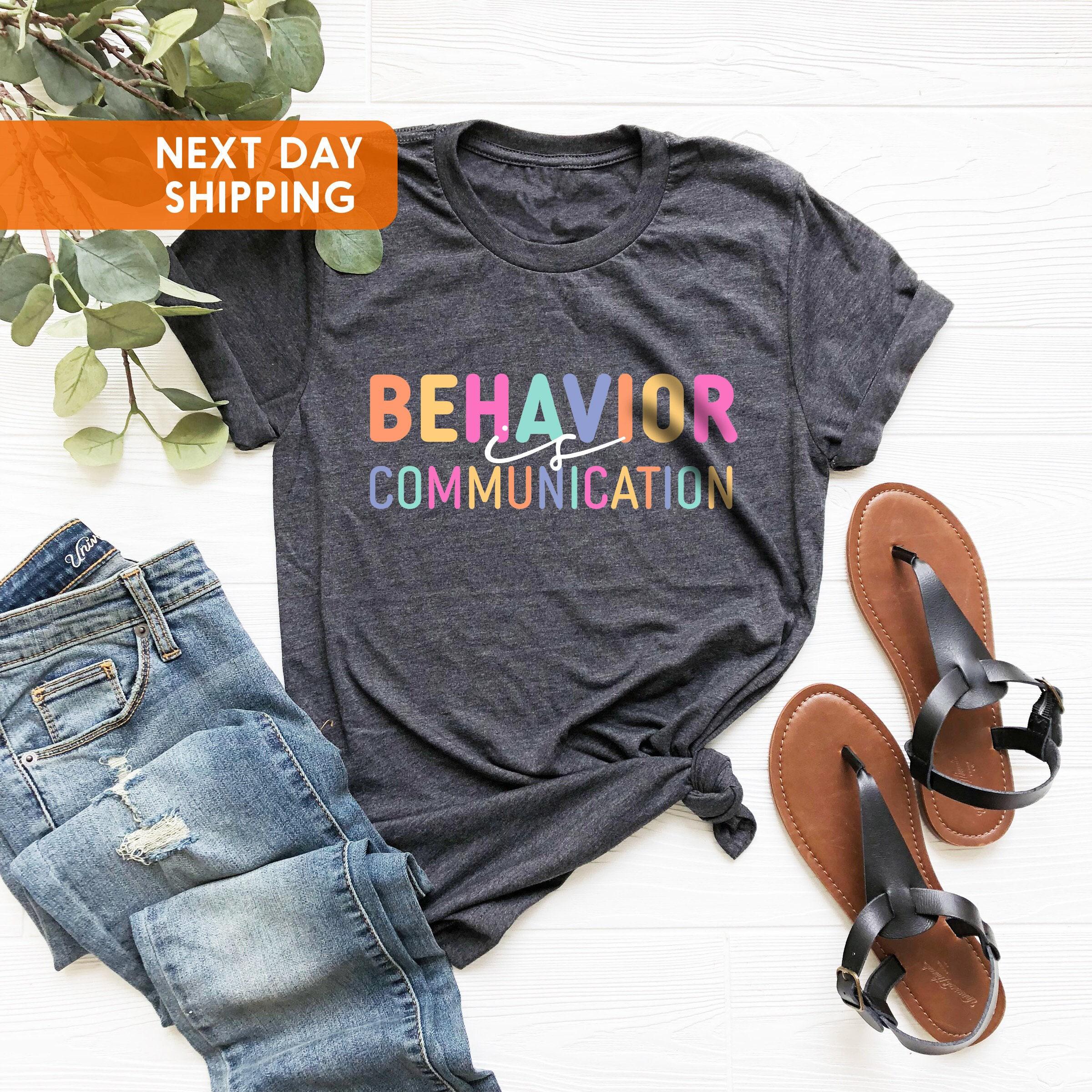 Cute Behavior is Communication Shirt,special Education Teacher Shirt ...