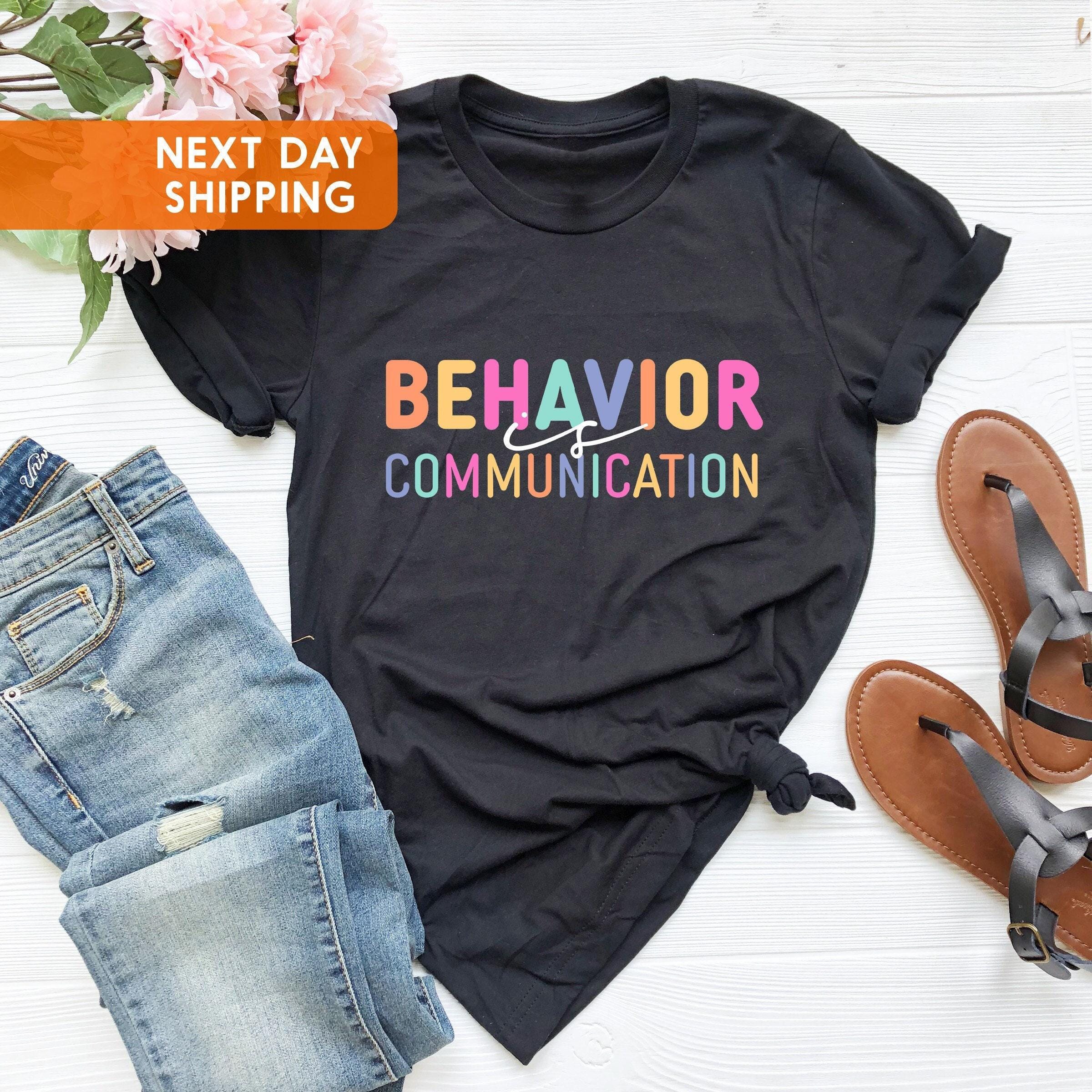 Cute Behavior is Communication Shirt,special Education Teacher Shirt ...