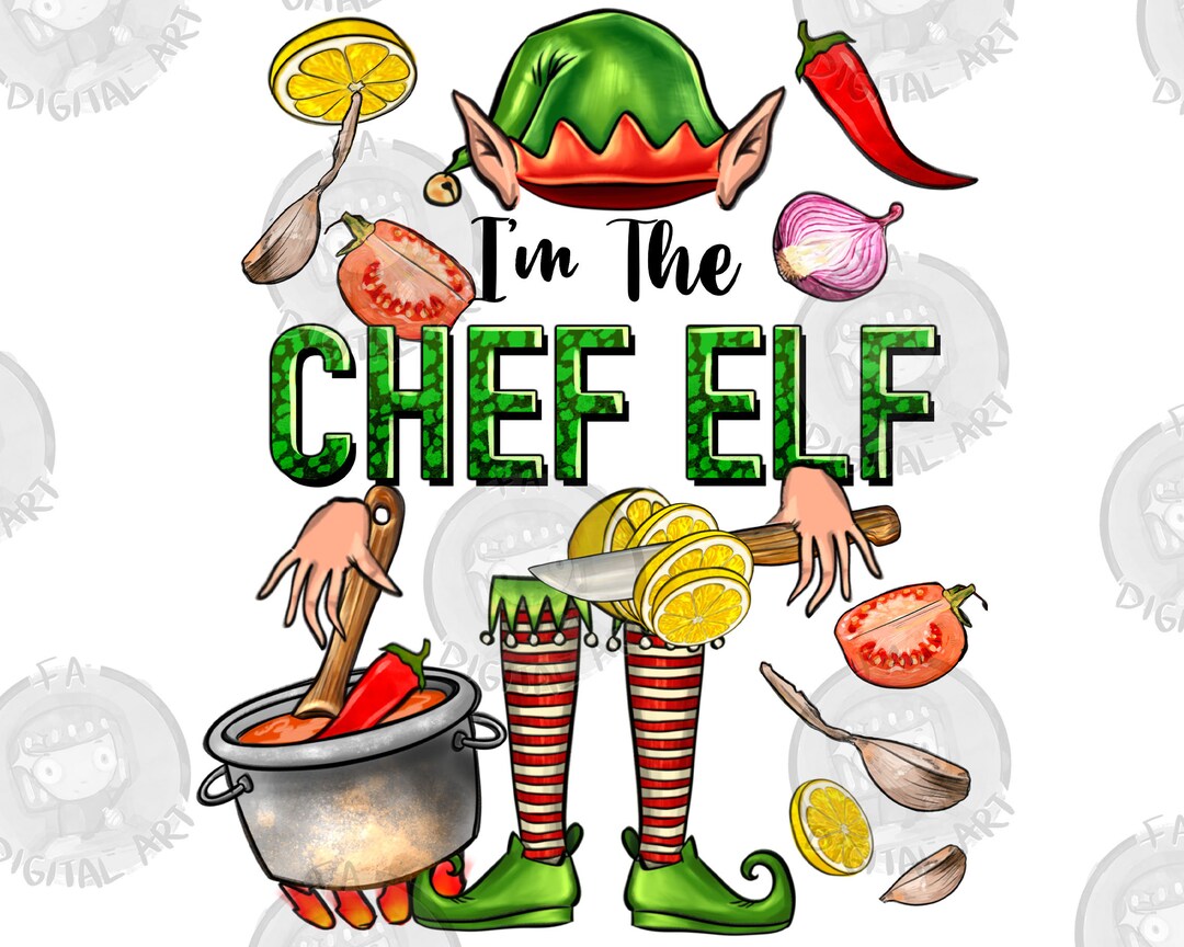 I'm the Chef Elf Png Sublimation Design Download, Christmas Png ...
