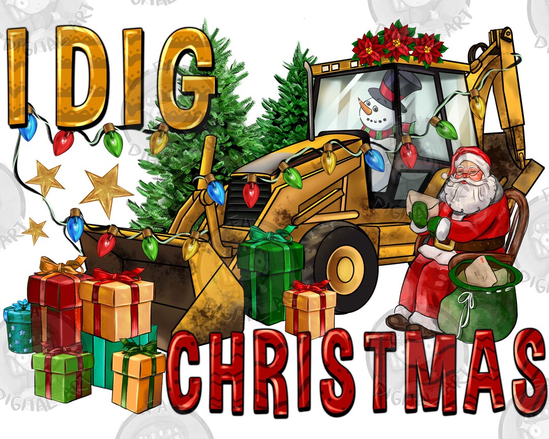 I Dig Christmas With Gifts Png Sublimation Design, Merry Christmas ...