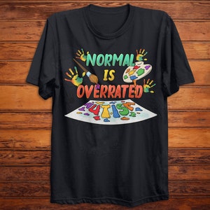 Normal is Overrated Png Sublimation Design Download, Autism Png Design ...