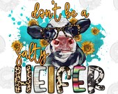 Don't Be a Salty Heifer Png Sublimation Design Download - Etsy