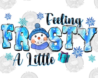 Feeling a Little Frosty Png - Etsy