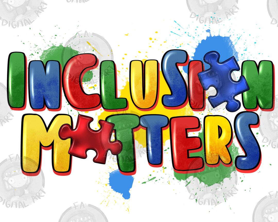 Inclusion Matters Png Sublimation Design Download, Autism Png Design ...