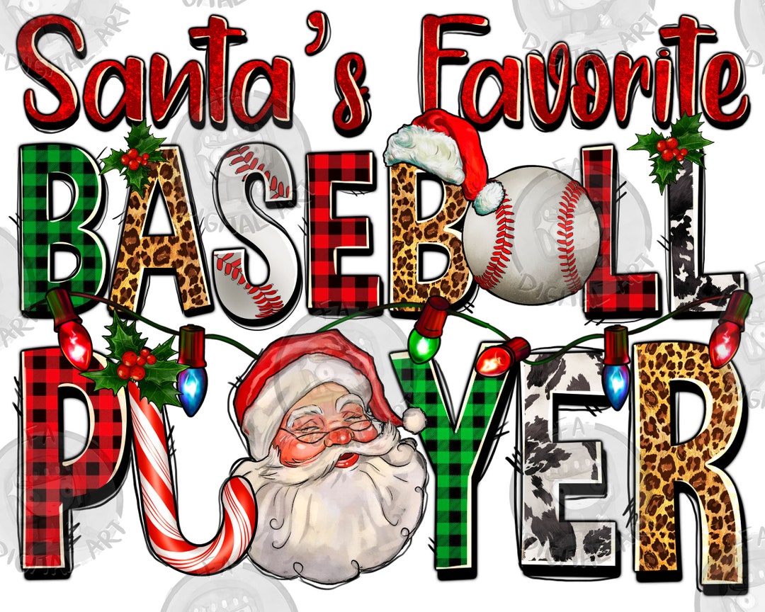 Santa's Favorite Baseball Player for Christmas Png Sublimation Design ...