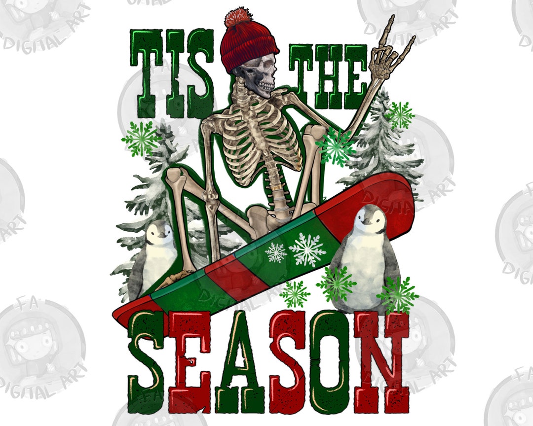 Tis the Season Skeleton Snowboard Png Sublimation Design Download, Cozy ...