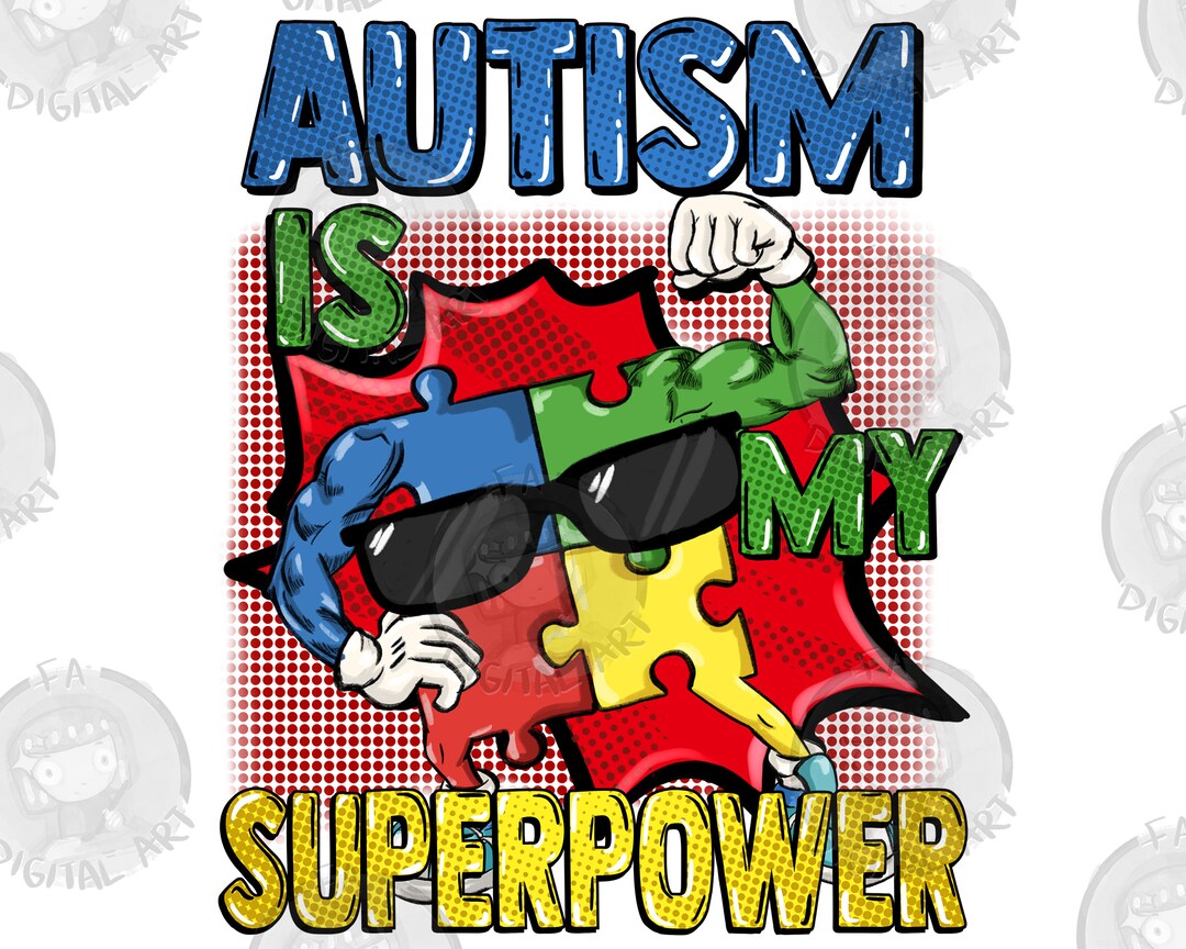 Autism is My Superpower Autism Awareness Day Png Sublimation Design ...