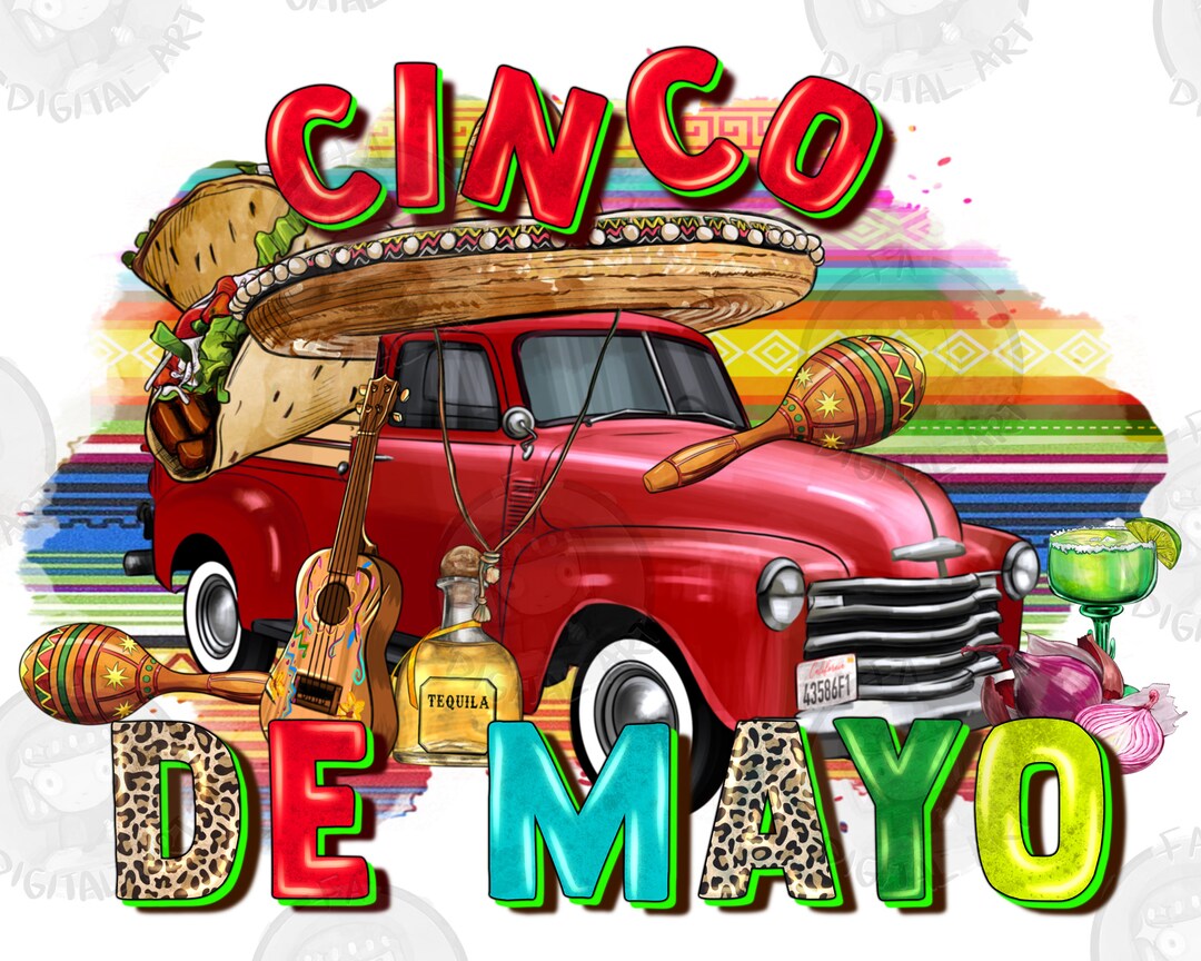 Cinco De Mayo Truck Png Sublimation Design Download, Mexican Day Png, Mexican Truck Png, Truck ...