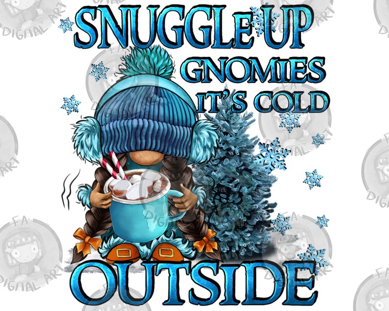 Snuggle up Gnomies It's Cold Outside Png Sublimation - Etsy