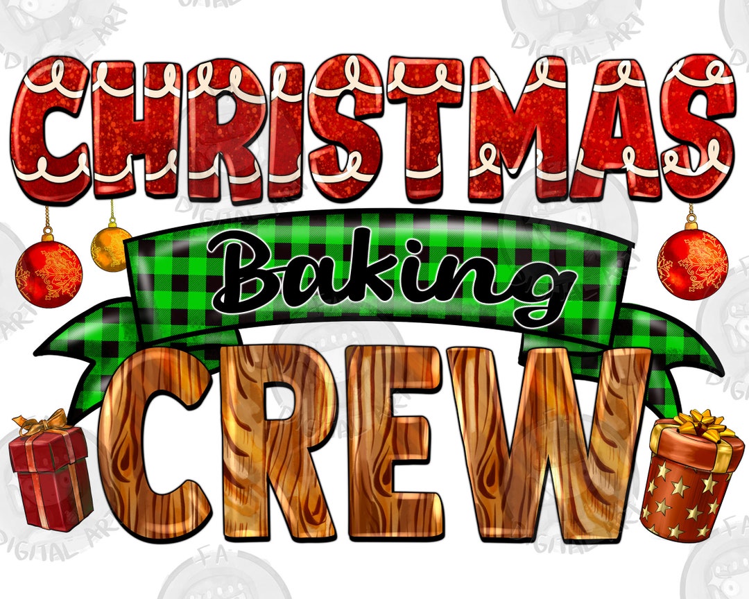 Christmas Baking Crew With Gifts Png Sublimation Design Download ...