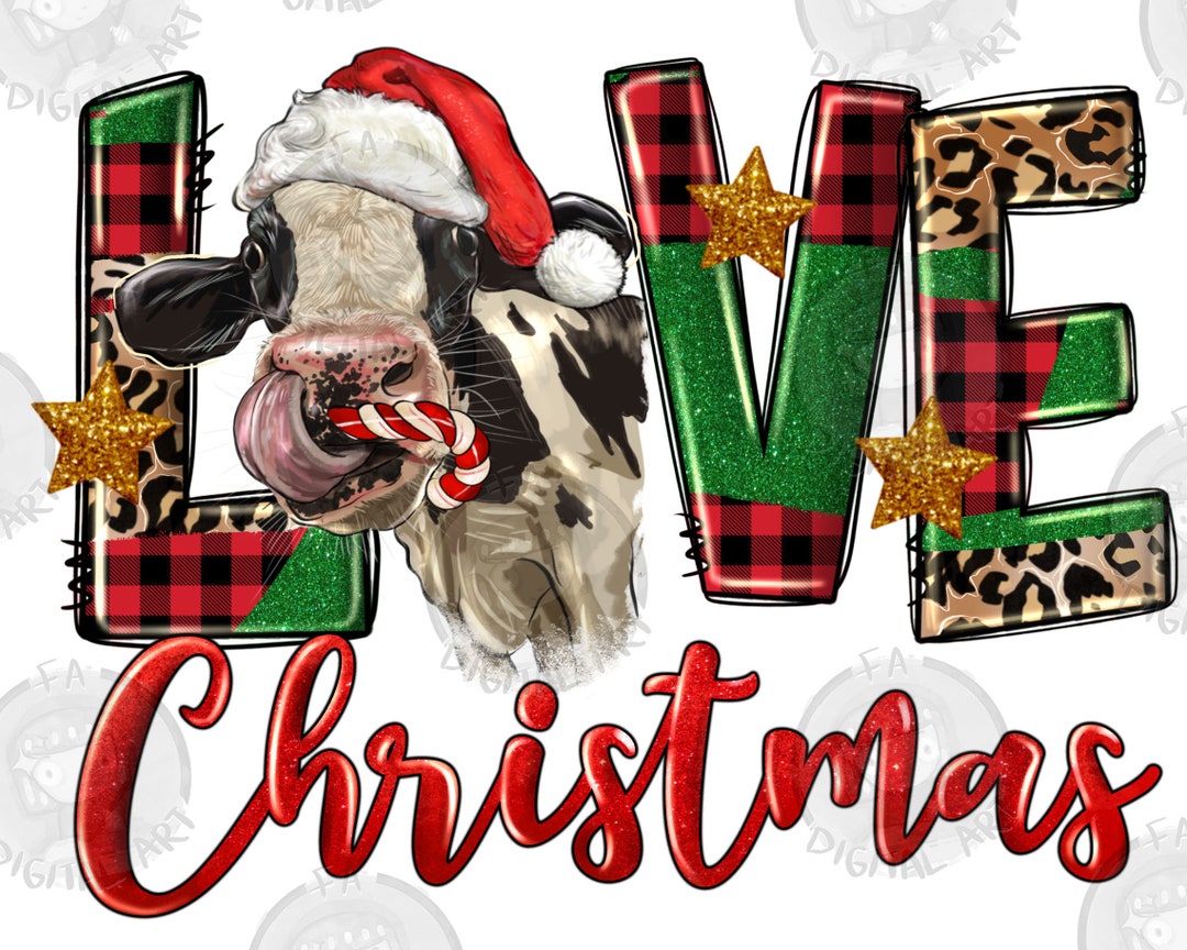Love Christmas Holstein Heifer Png Sublimation Design, Merry Christmas ...