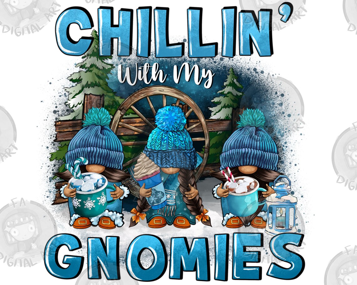 Chillin' With My Gnomies Png Sublimation Design - Etsy