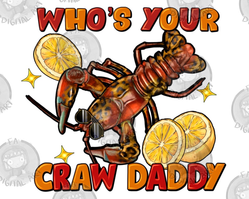 Crawfish Who's Your Craw Daddy Png Sublimation Design - Etsy