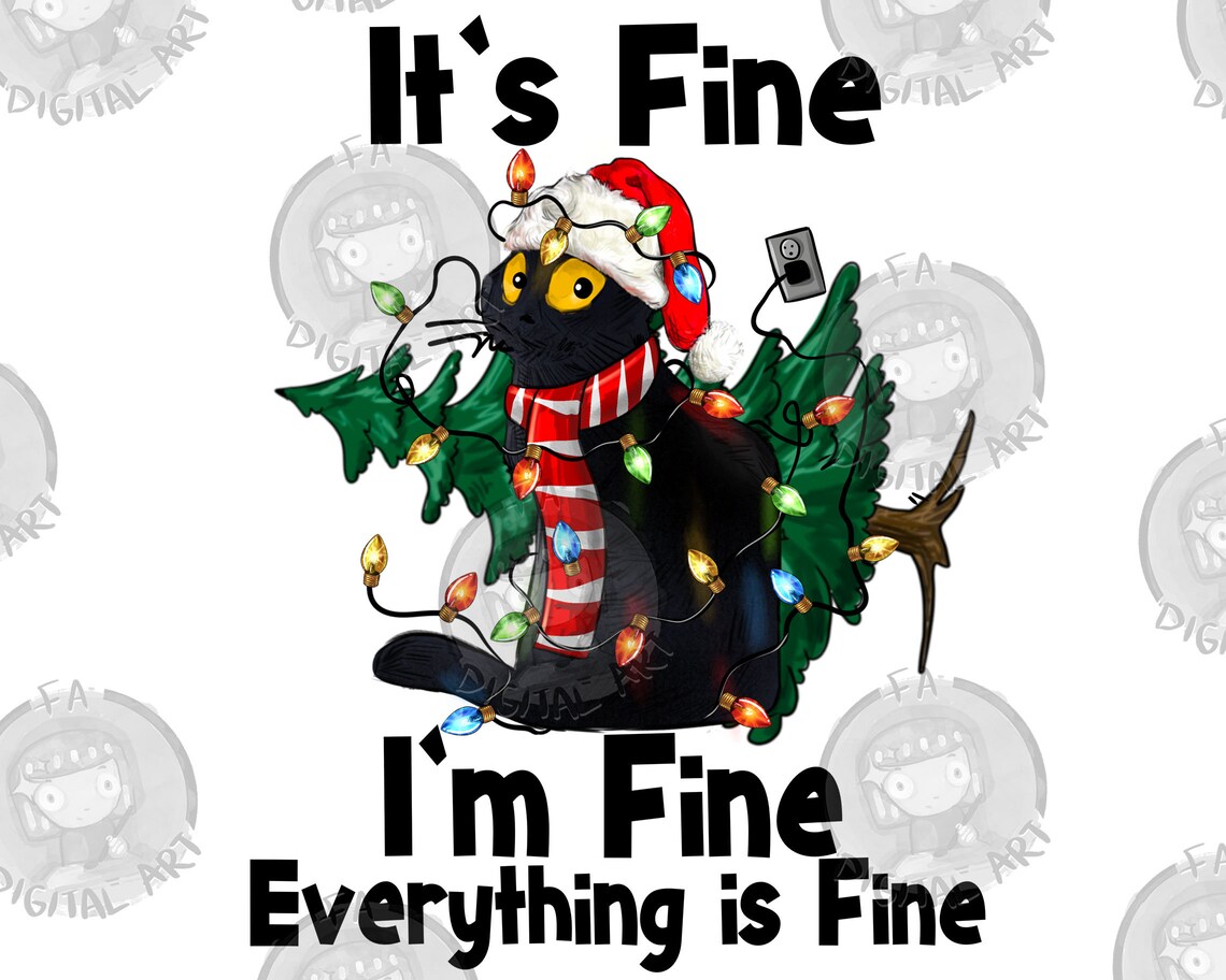 It's Fine I'am Fine Everything is Fine Png Sublimation - Etsy