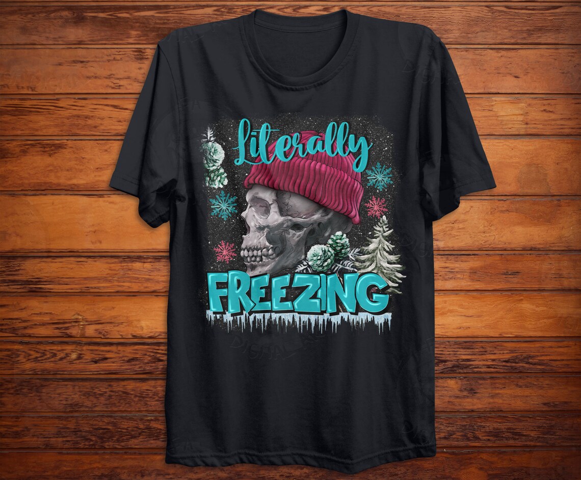 Literally Freezing Skull Png Sublimation Design Winter Skull - Etsy