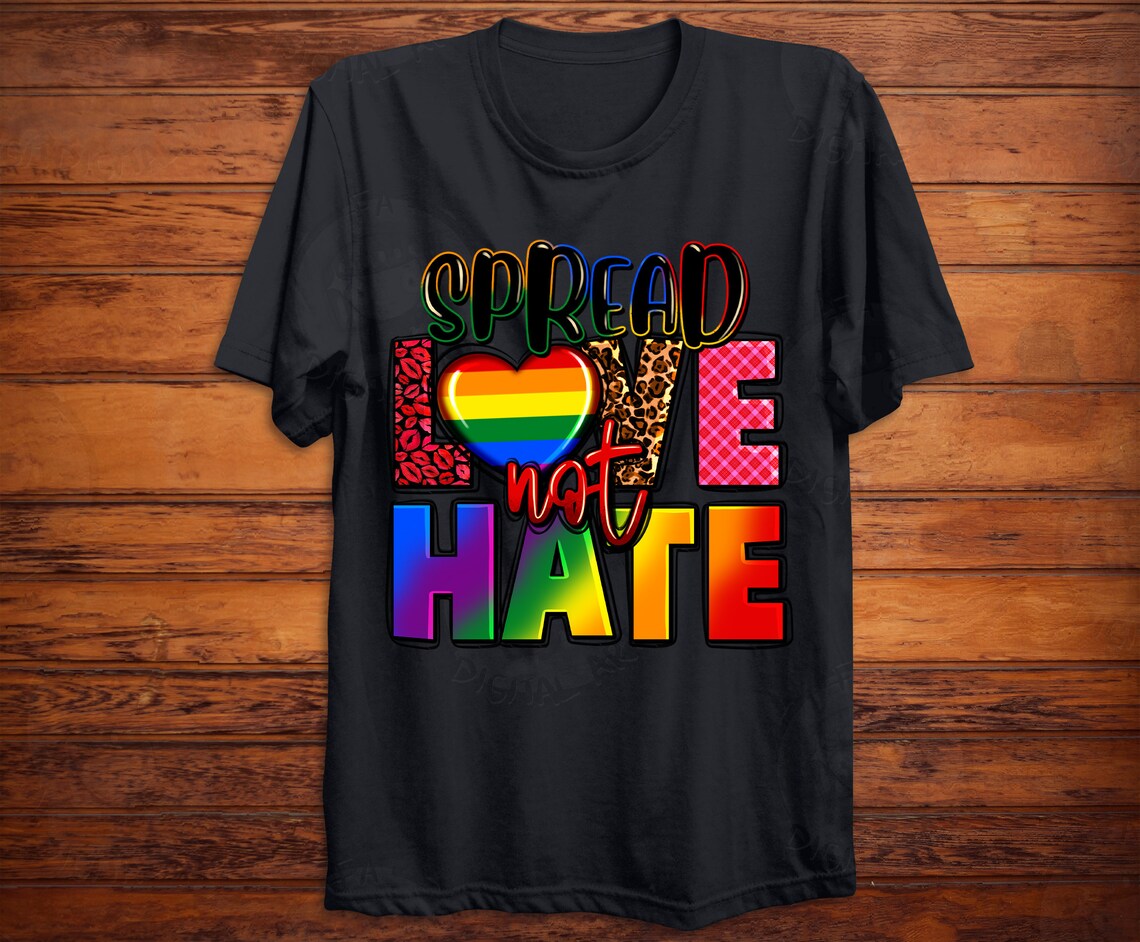 Spread Love Not Hate Png Sublimation Design Download LGBTQ - Etsy