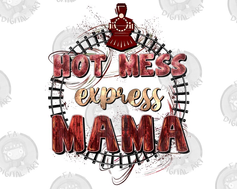 Hot Mess Express Mama Png Sublimation Design Download - Etsy
