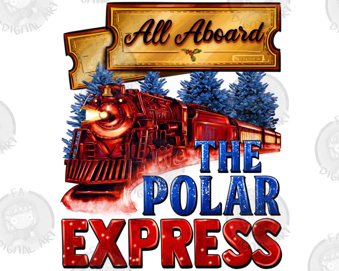All Aboard the Polar Express Png Sublimation Design, Merry Christmas ...