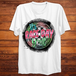 It's Race Day Y'all Png Sublimation Design Download, Race Sport Png ...