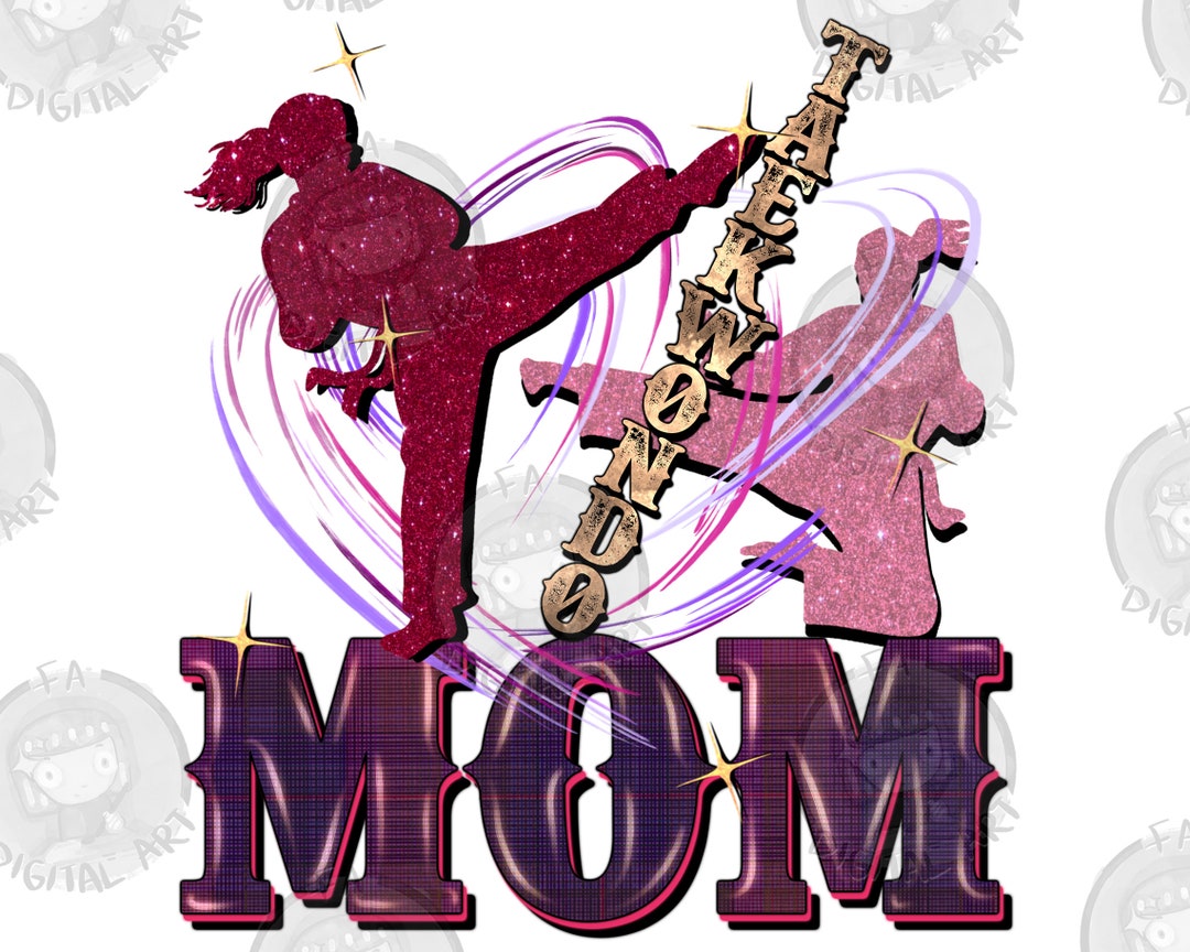 Taekwondo Mom Png Sublimation Design Download, Mother's Day Png ...
