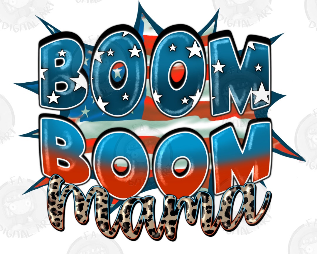 Boom Boom Mama Png Sublimation Design Download, 4th of July Png ...