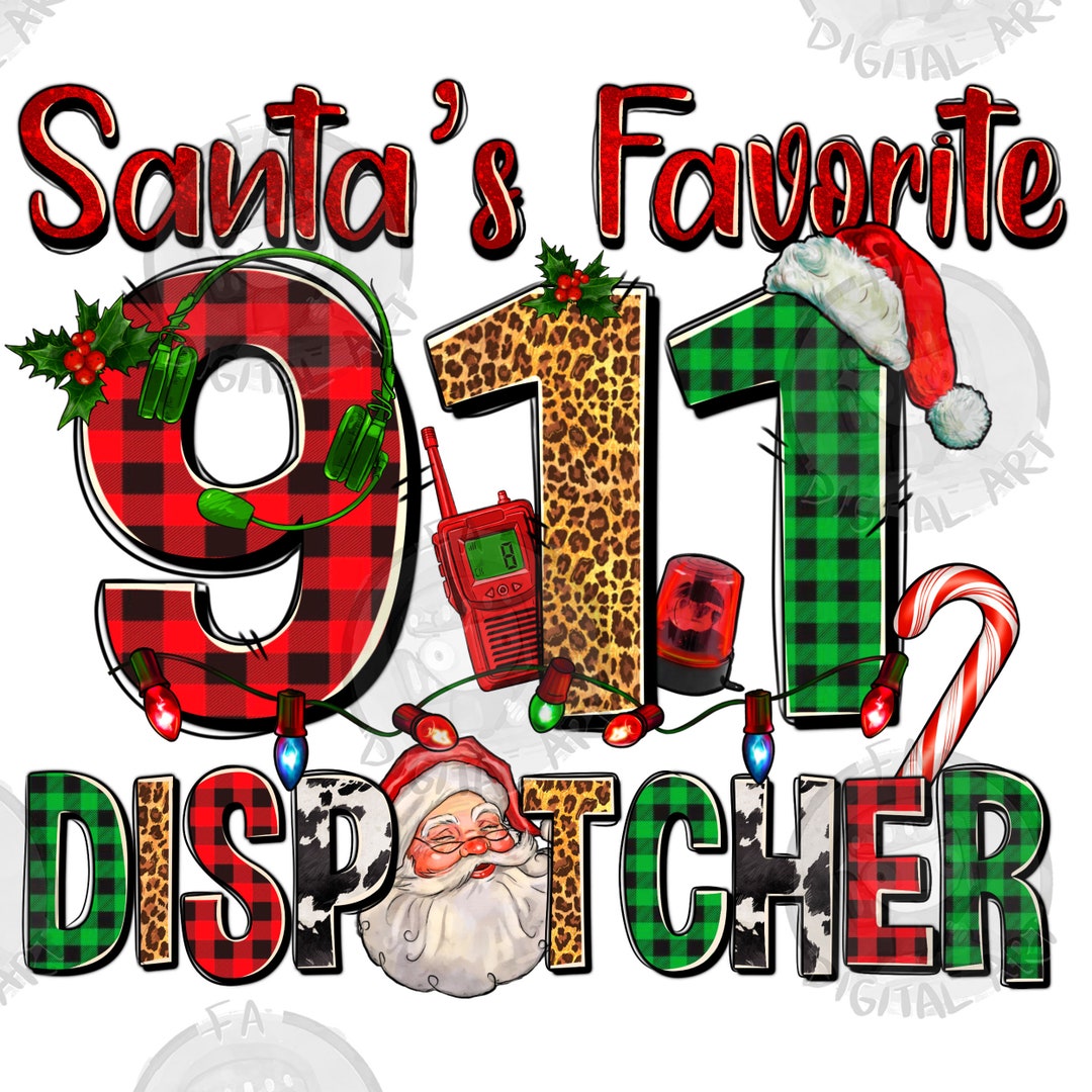 Santa's Favorite 911 Dispatcher for Christmas Png Sublimation Design ...