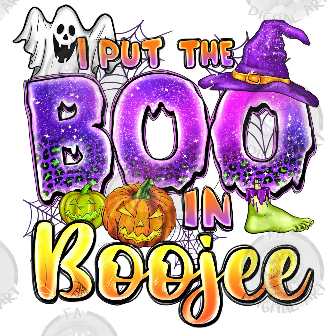 I Put the Boo in Boujee Png Sublimation Design Download, Happy ...