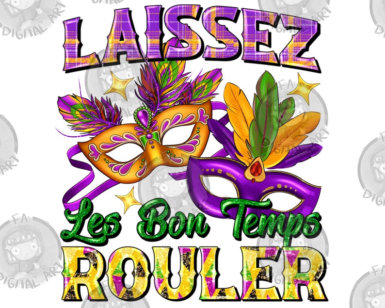 Laissez Les Bon Temps Rouler Png Sublimation Design Download - Etsy