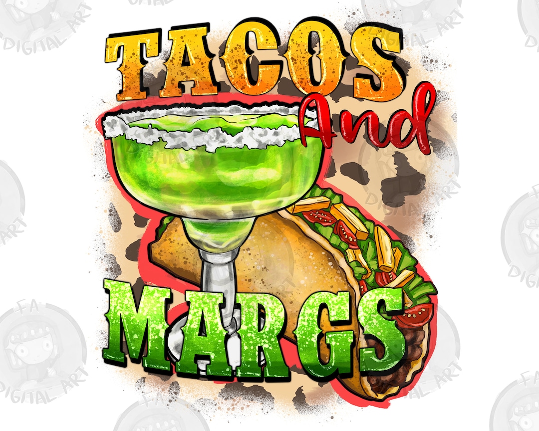 Tacos and Margs Png Sublimation Design Download, Mexican Day Png ...