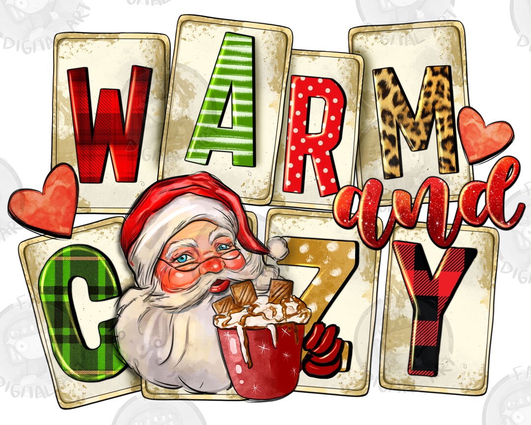 Warm and Cozy Santa Png Sublimation Design, Merry Christmas Png, Happy ...