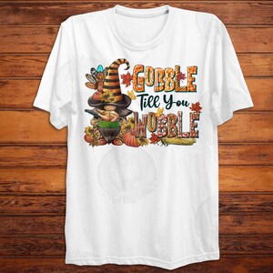 Gobble Till You Wobble Gnome Png Sublimation Design Download ...