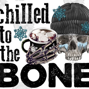 Chilled to the Bone Skull Winter Png Sublimation Design Download ...