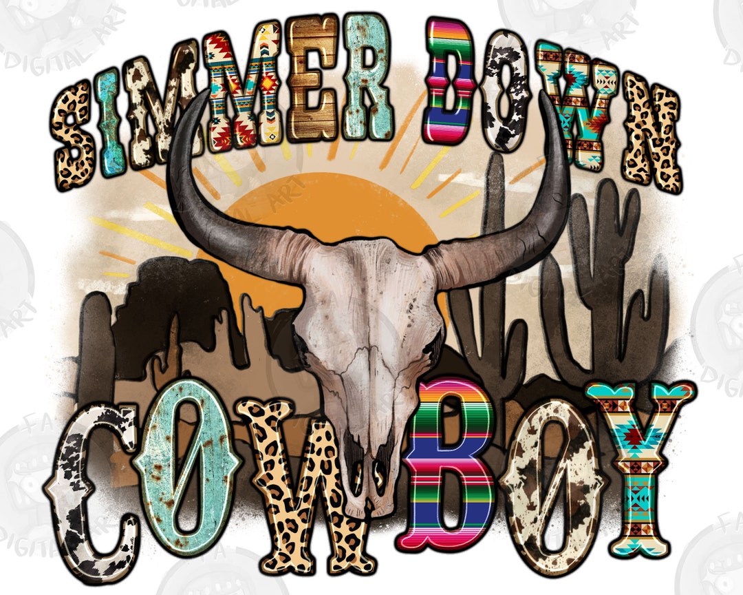 Simmer Down Cowboy Png Sublimation Design Download, Western Cowboy Png ...
