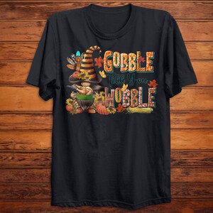 Gobble Till You Wobble Gnome Png Sublimation Design Download ...