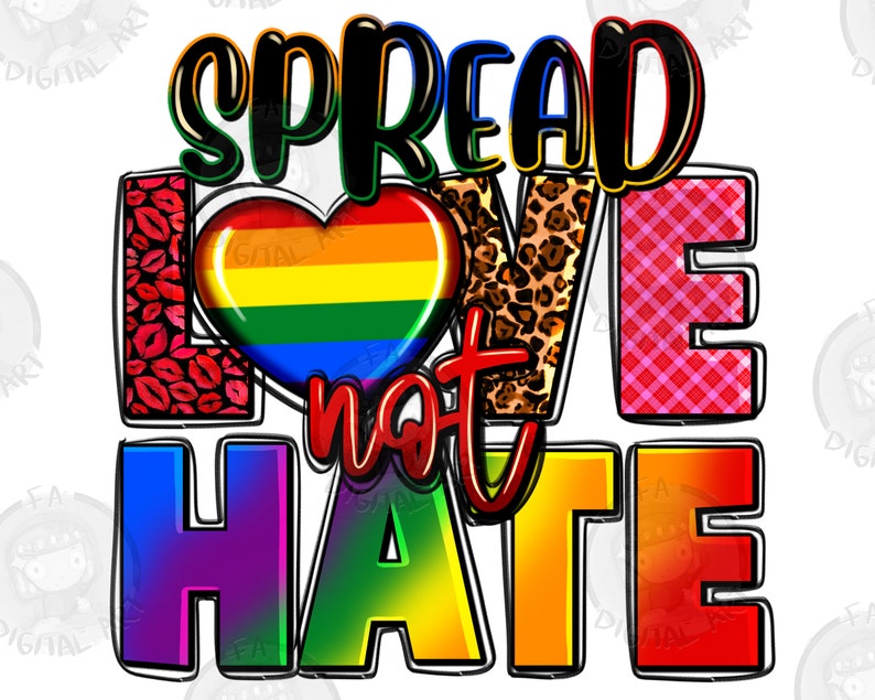 Spread Love Not Hate Png Sublimation Design Download LGBTQ - Etsy