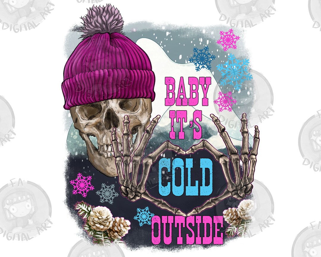 Skeleton Baby It's Cold Outside Png Sublimation Design, Winter Skeleton ...