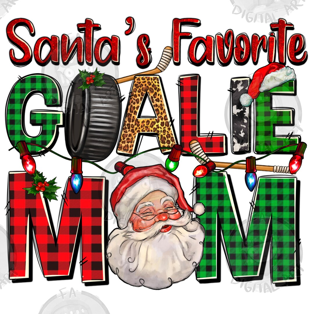 Santa's Favorite Hockey Goalie Mom Christmas Png Sublimation Design ...