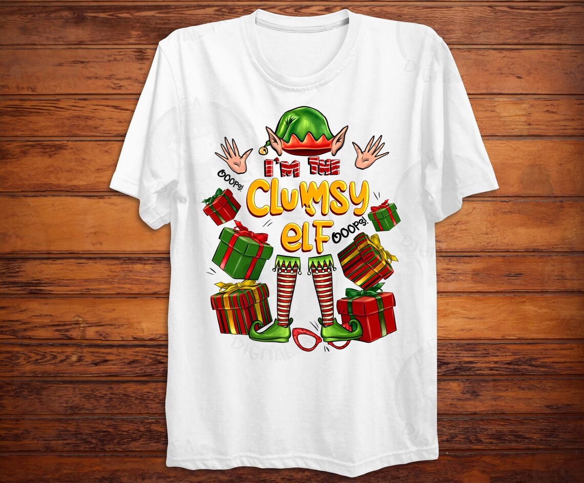 I'm the Clumsy Elf Png Sublimation Design Download - Etsy