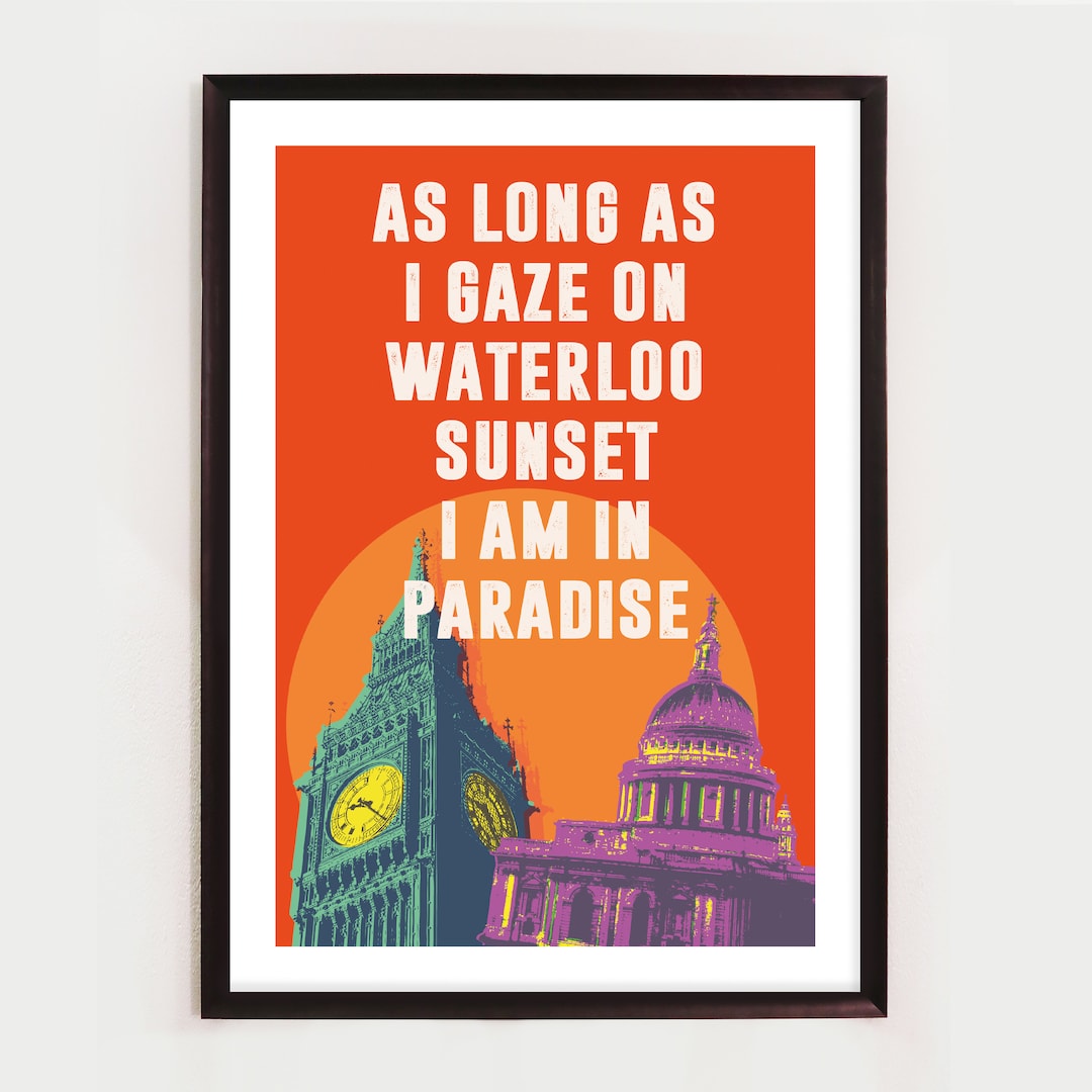 Waterloo Sunset, the Kinks, Unframed Song Lyric Inspired Print, Home ...