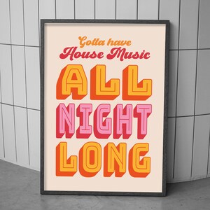 Gotta Have House Music All Night Long, Unframed Song Lyric Print, House ...