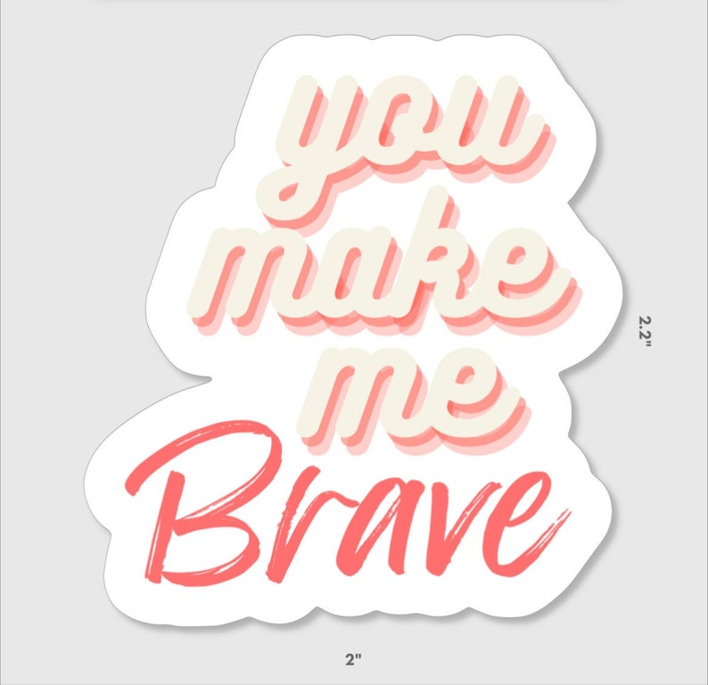 You Make Me Brave Sticker Bible Journaling Stickers, Aesthetic Stickers ...