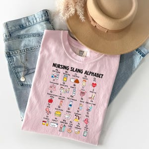 Nursing Slang Alphabets Comfort Colors® Shirt, Funny Nurse Alphabet ...