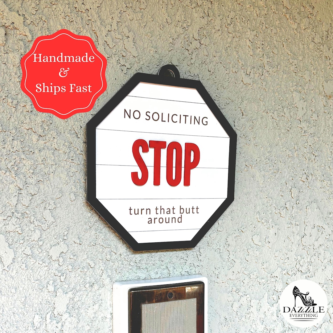 No Soliciting Stop Sign, Funny Door Sign, Turn That Butt Around, Do Not ...