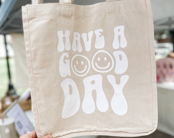 Have a Good Day Canvas Tote Bag - Etsy