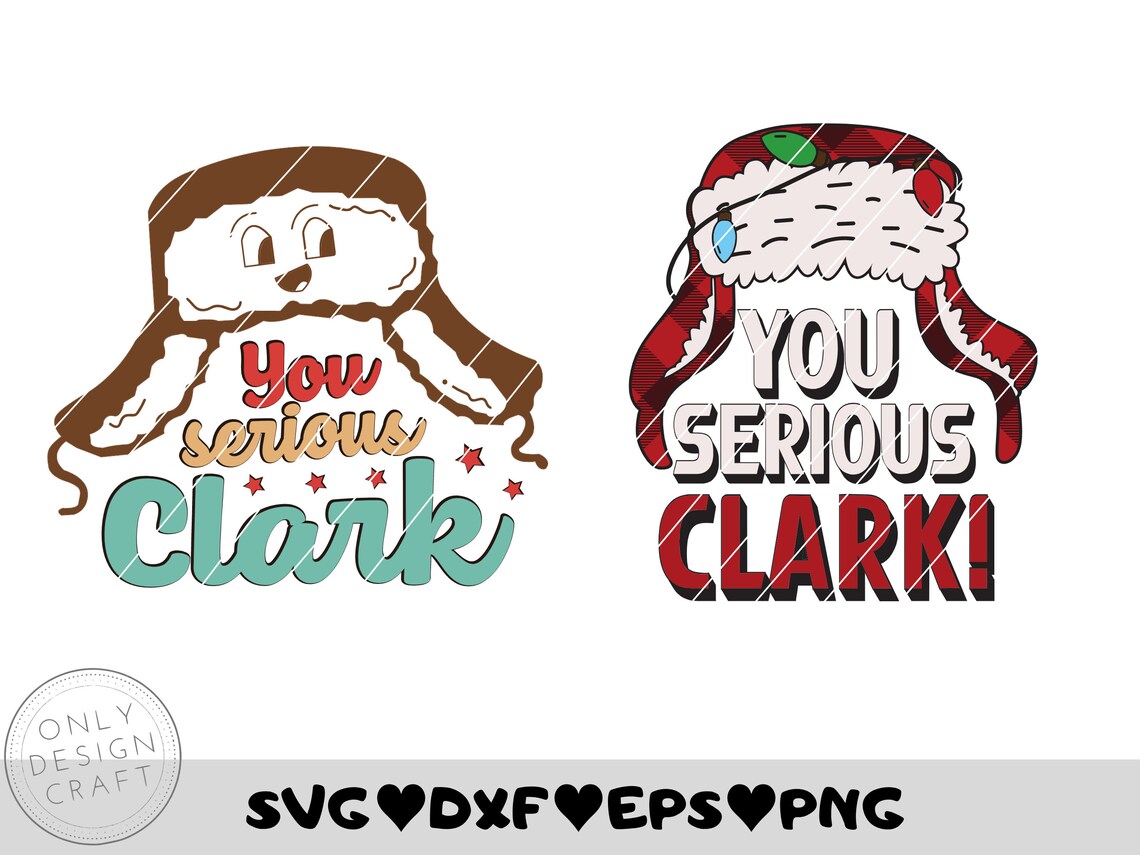 You Serious Clark Svg | You Serious Clark Png | You Serious Clark ...