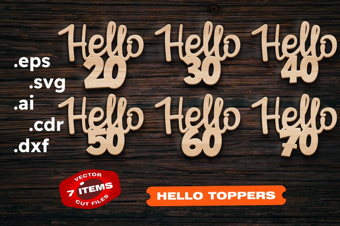 Hello 20 Cake Topper Svg Icon Hello 30 40 50 60 70 Number Cake Topper