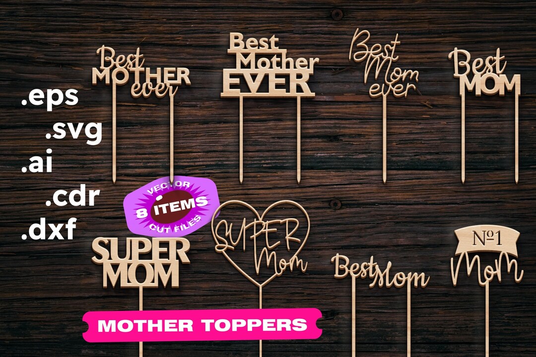 Mother's Day Cake Topper Svg Mum Cake Topper Best Mom Ever Laser Cut ...