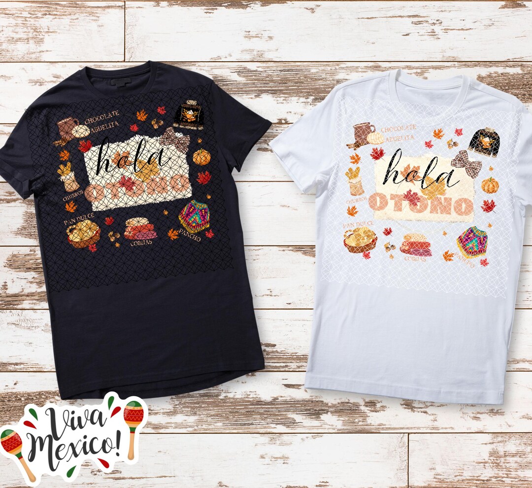 Otoño Latino, Hispanic Fall Design Style Mexican Fall Design Shirt PNG ...
