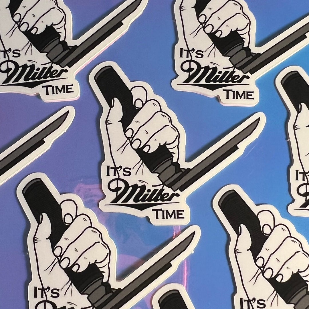 Funny Sticker, “it’s Miller Time Sticker” | Miller Blade, Intubation ...